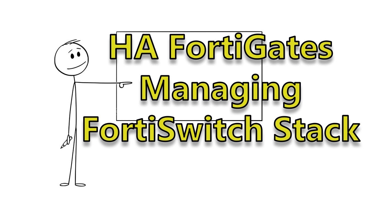 A-P HA FortiGate Managing FortiSwitch Stack Architecture - YouTube