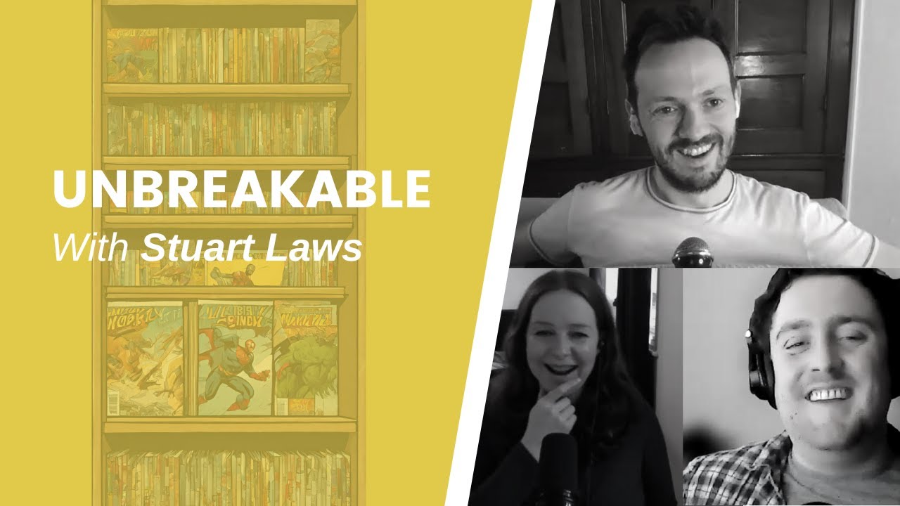 Unbreakable with Stuart Laws | Just Films & That - YouTube