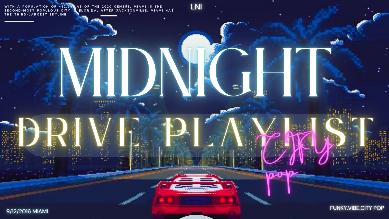 LNI's Late-Night Drive | Funky Chill City Pop Beats for Late-Night Drives 🌆 🎸[ Night Drive ...