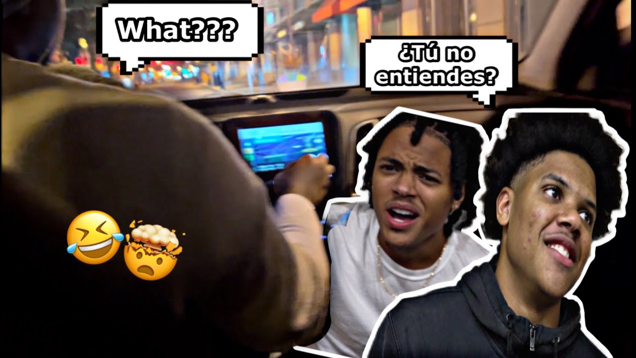 Pretending We Only Speak Spanish To Our Uber Driver Prank! (Hilarious😭 ...