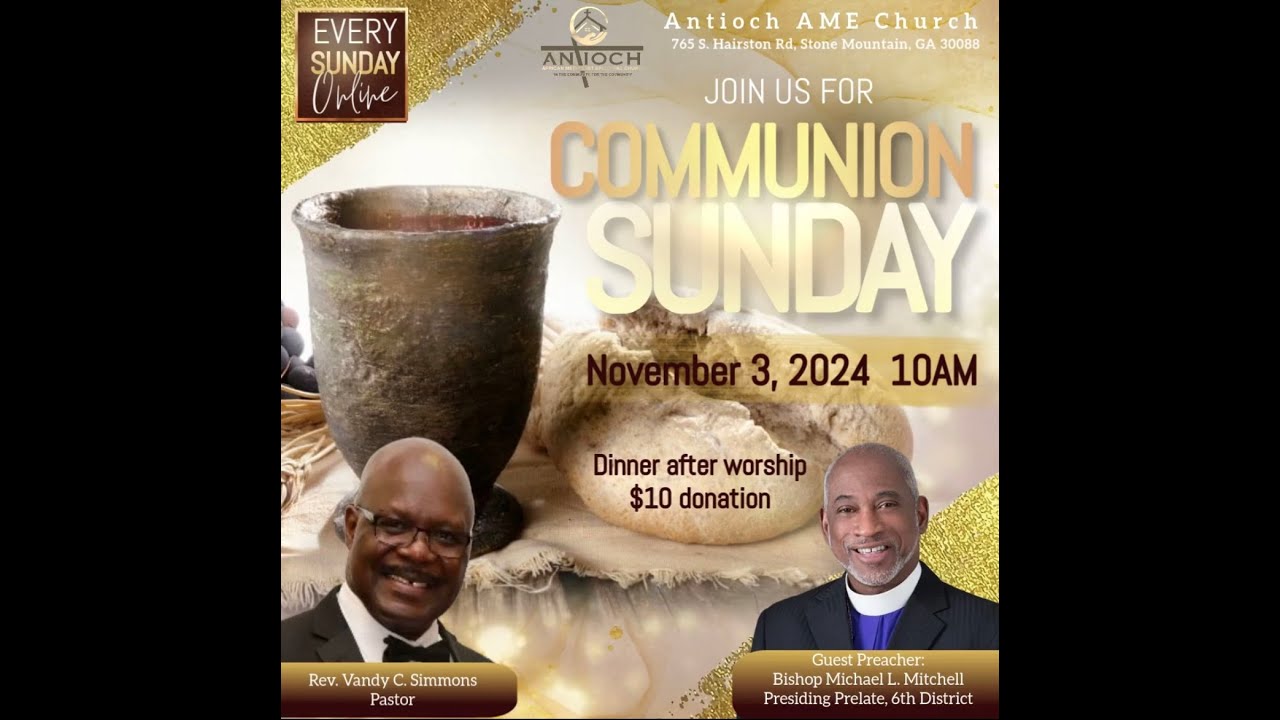 Antioch AME Live: "Holy Communion Worship" Bishop Michael L. Mitchell ...