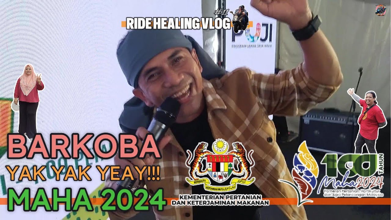 BARKOBA BER YAK YAK YEAY!! DI MAHA 2024 - RIDE HEALING VLOG 11 - YouTube