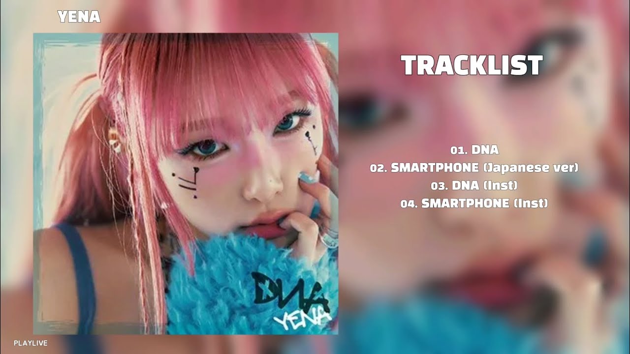 [Full Album] YENA ( 최예나 ) - DNA - YouTube