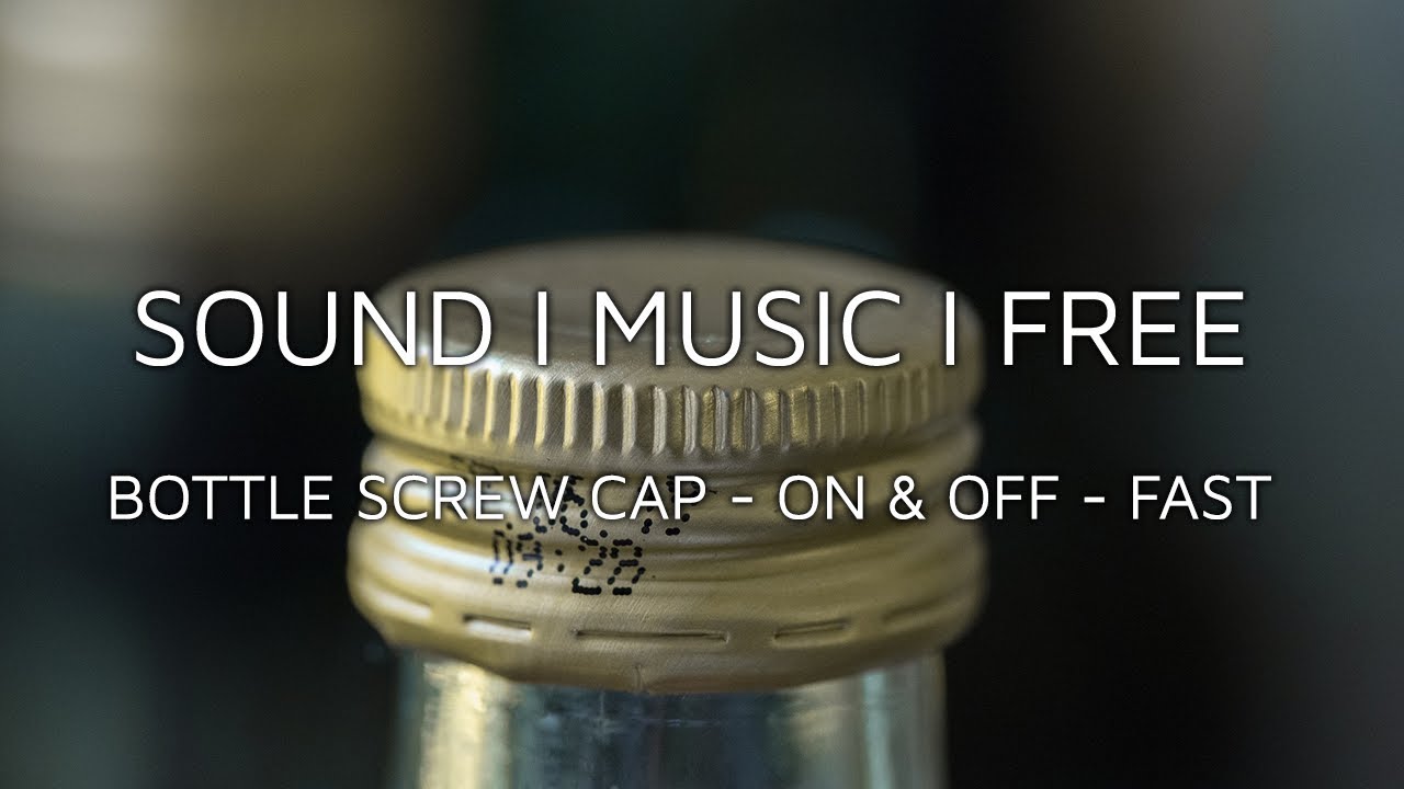 Free Pro Sound FX - Bottle Screw Cap (Direct Download) - YouTube