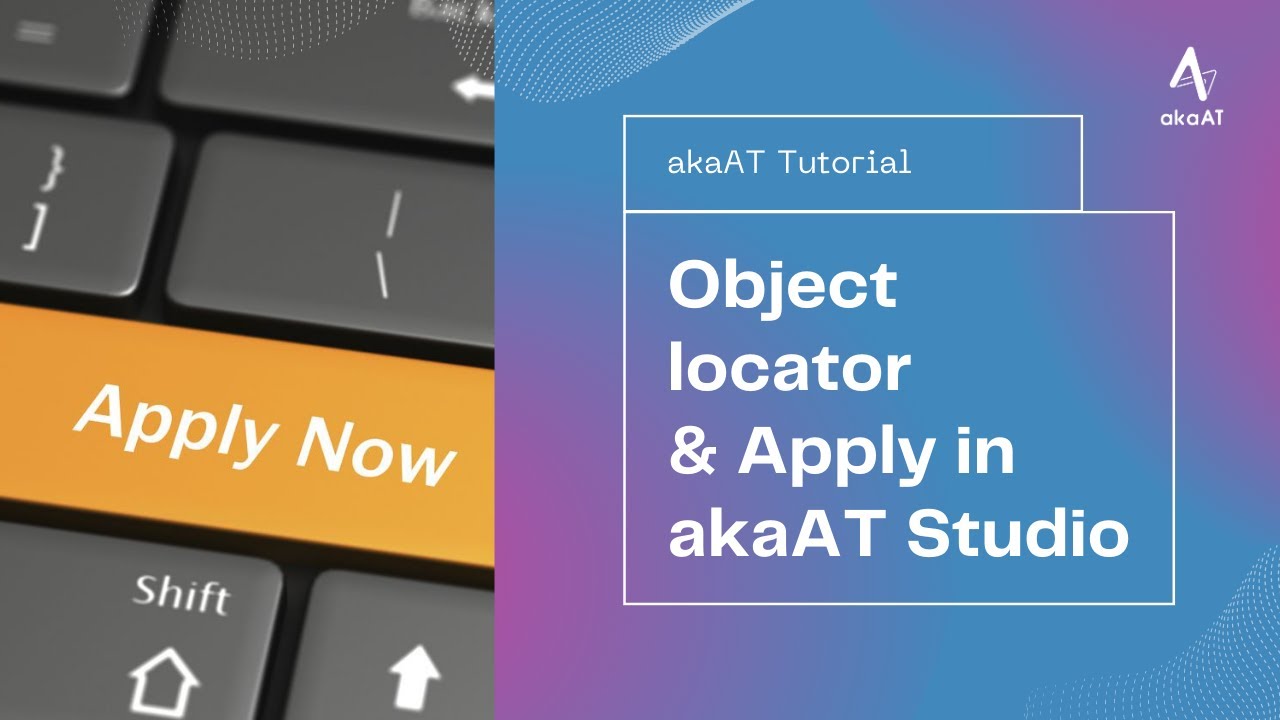 [English Tutorial] 2.1 What is Object locator and how to apply in akaAT ...