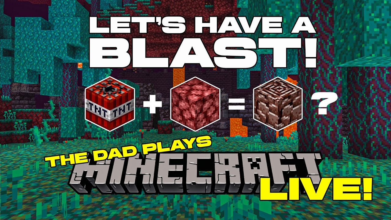 Explosion time in the Nether!! - The Dad Plays Minecraft Live! - YouTube