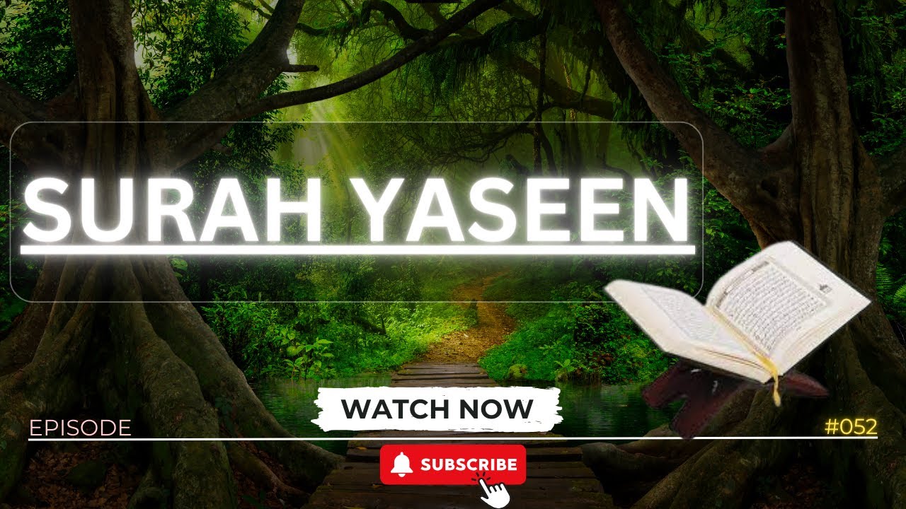 Surah Yasin | Yaseen Shareef | EP 053 Quran Recitation Surah Yaseen ...