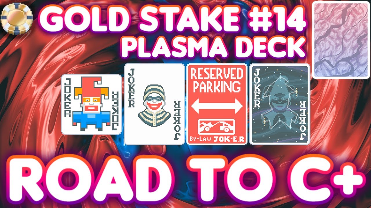 Balatro - GOLD STAKE (#14/15) Plasma Deck - Road to Completionist+ ...