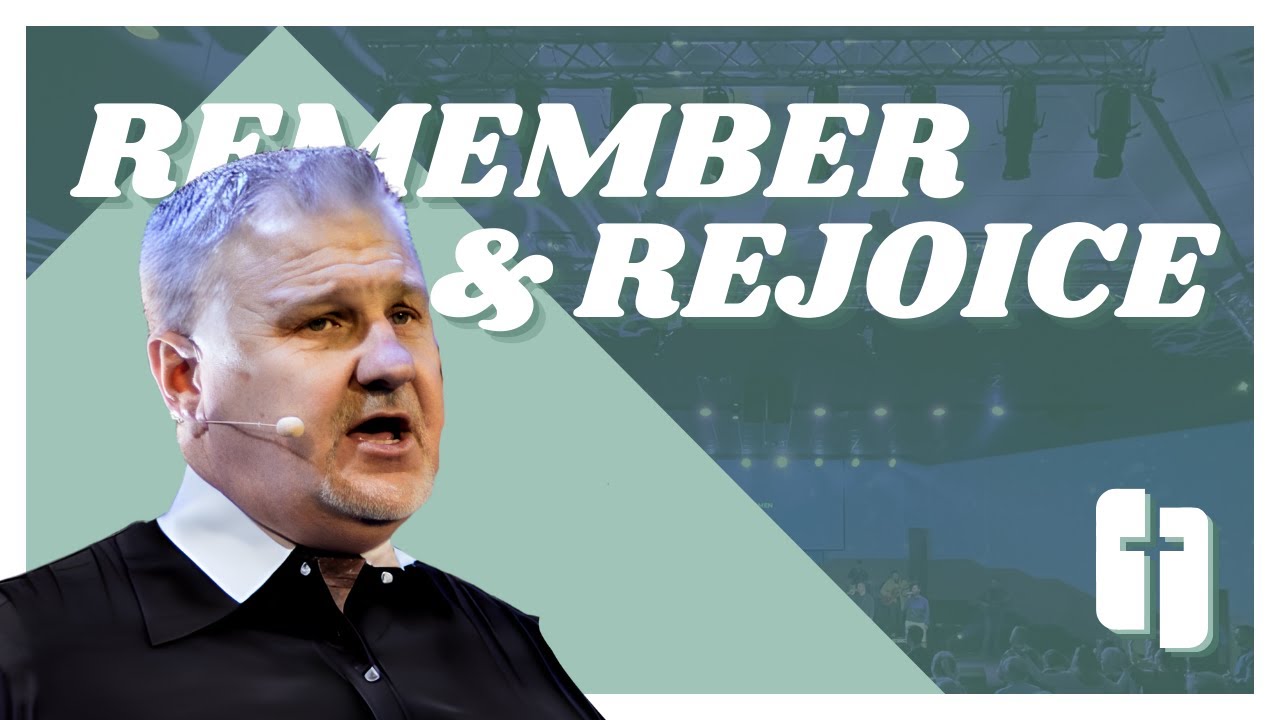 LIVE SERVICE: Remember and Rejoice! | Pastor Steve Curtis - YouTube