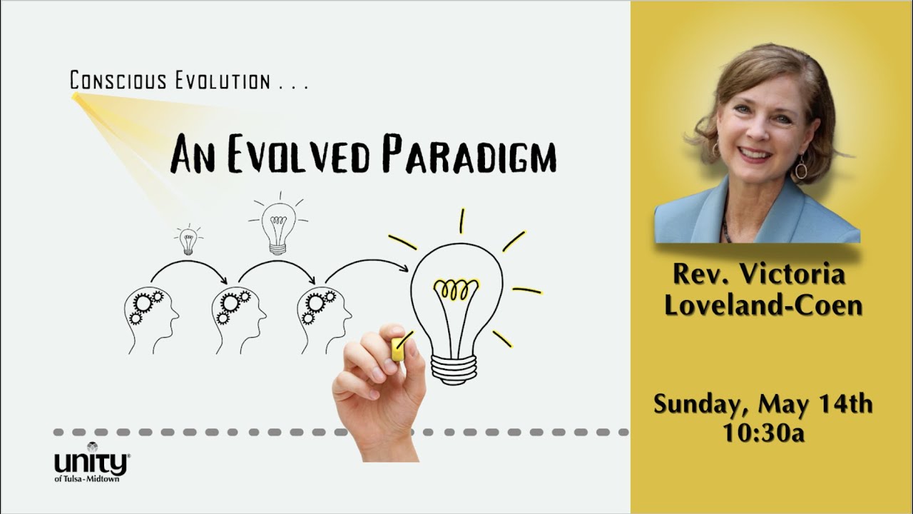 An Evolved Paradigm | 5-14-23 | Rev. Victoria Loveland-Coen | Unity of ...