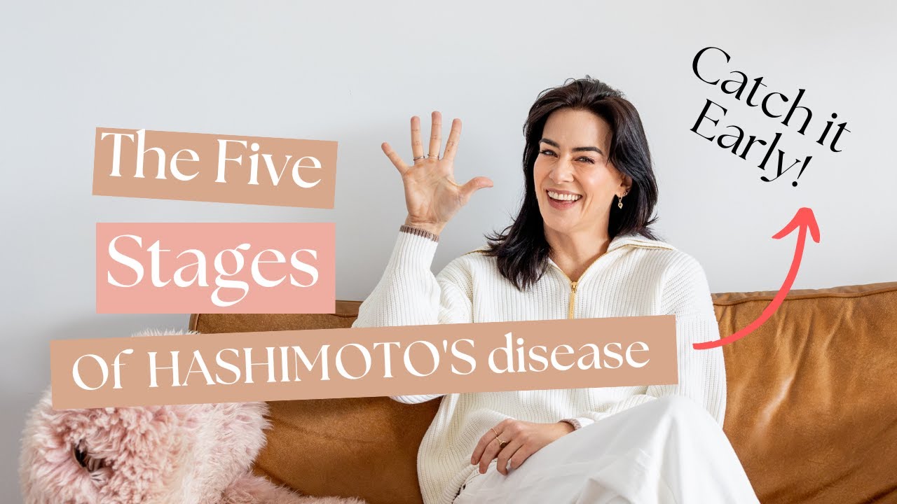The 5 Stages of Hashimoto's - YouTube