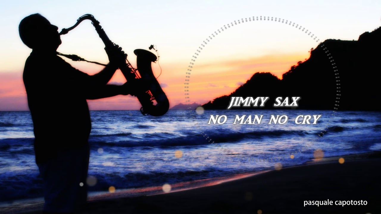 jimmy sax - no man no cry - YouTube