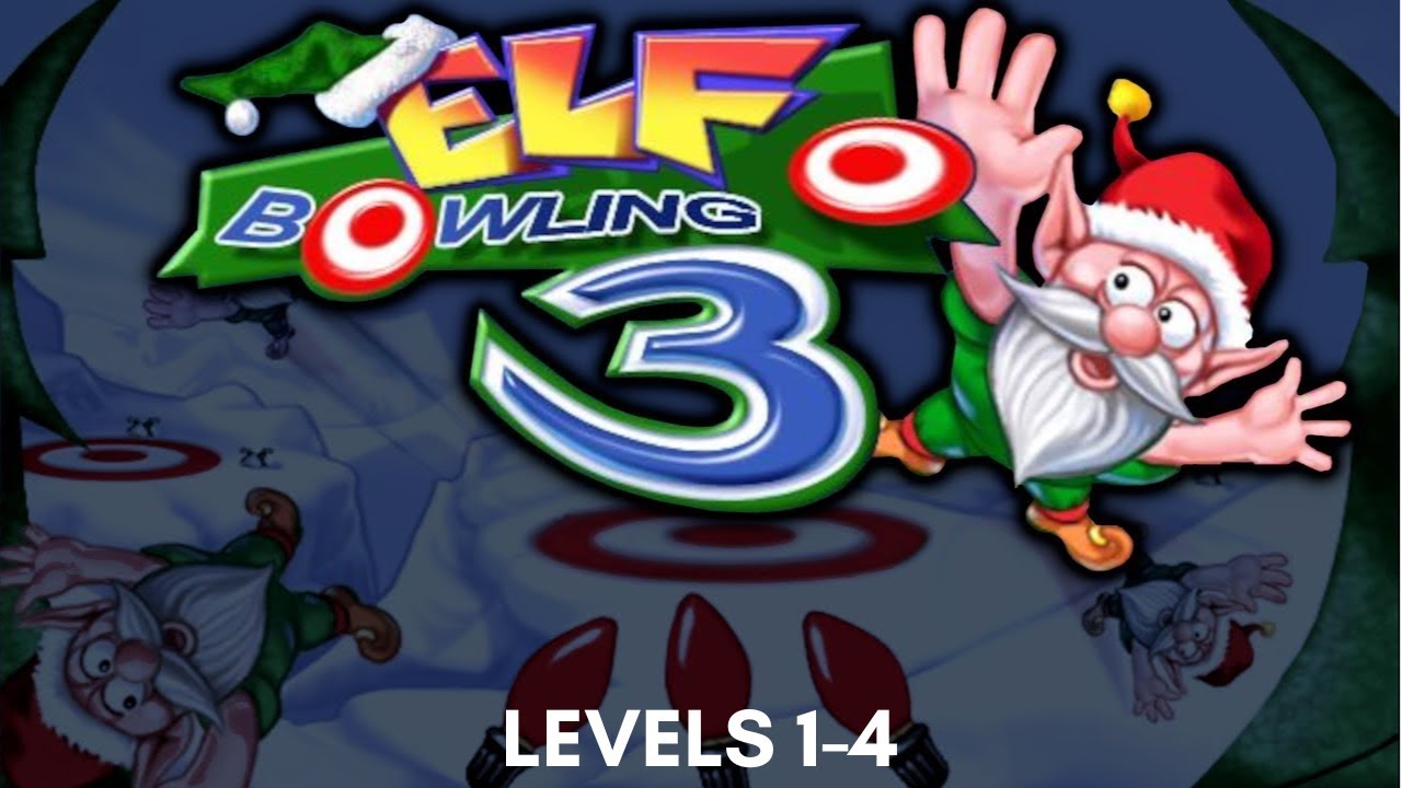 Elf Bowling 3: Levels 1-4 - YouTube