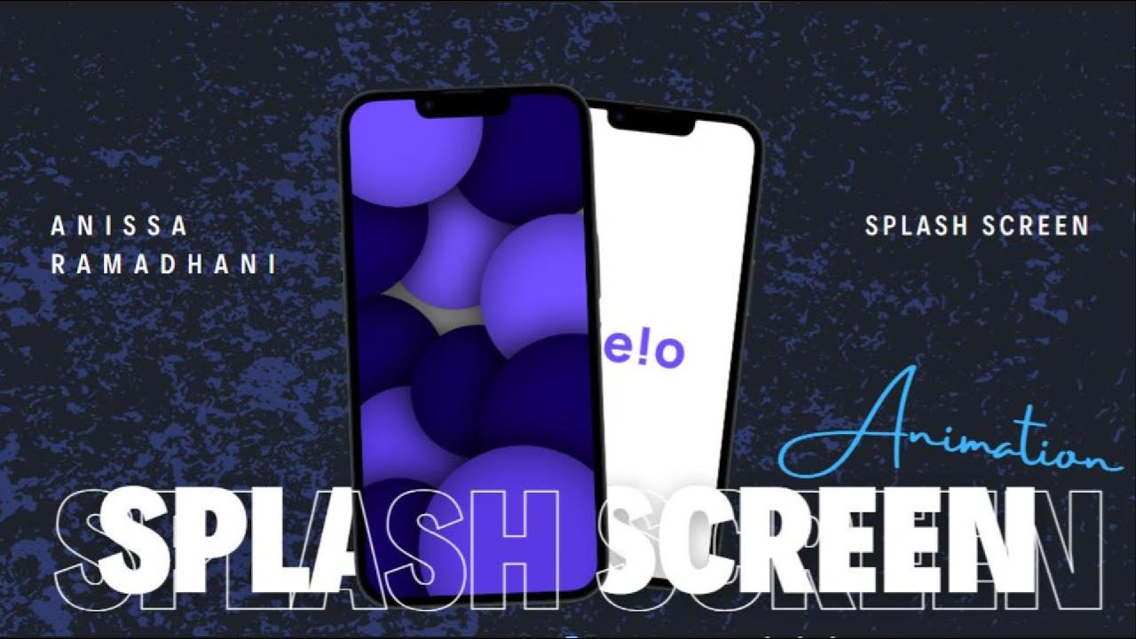 SPLASH SCREEN ANIMATION - TUTORIAL BY ANISSA RAMADHANI - YouTube