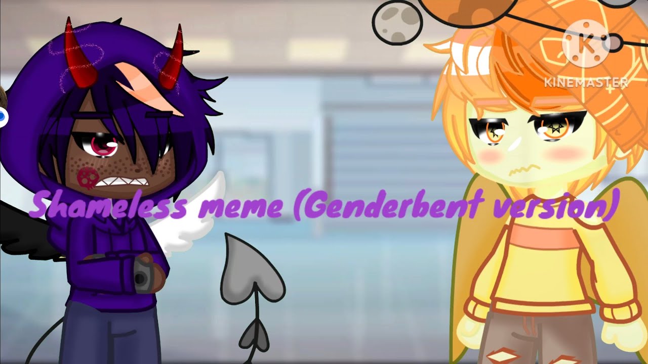 Shameless meme (Genderbent version) - YouTube