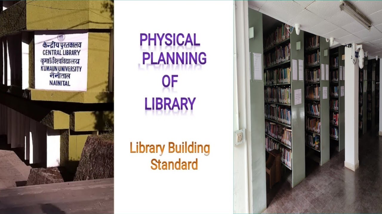 Physical Planning and Standards for Library - YouTube