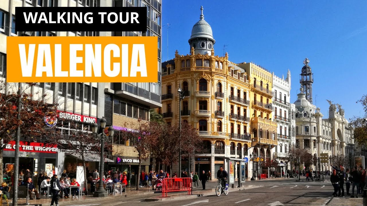 BEST WALKING TOUR OF VALENCIA - See the Most Beautiful Parts of the ...