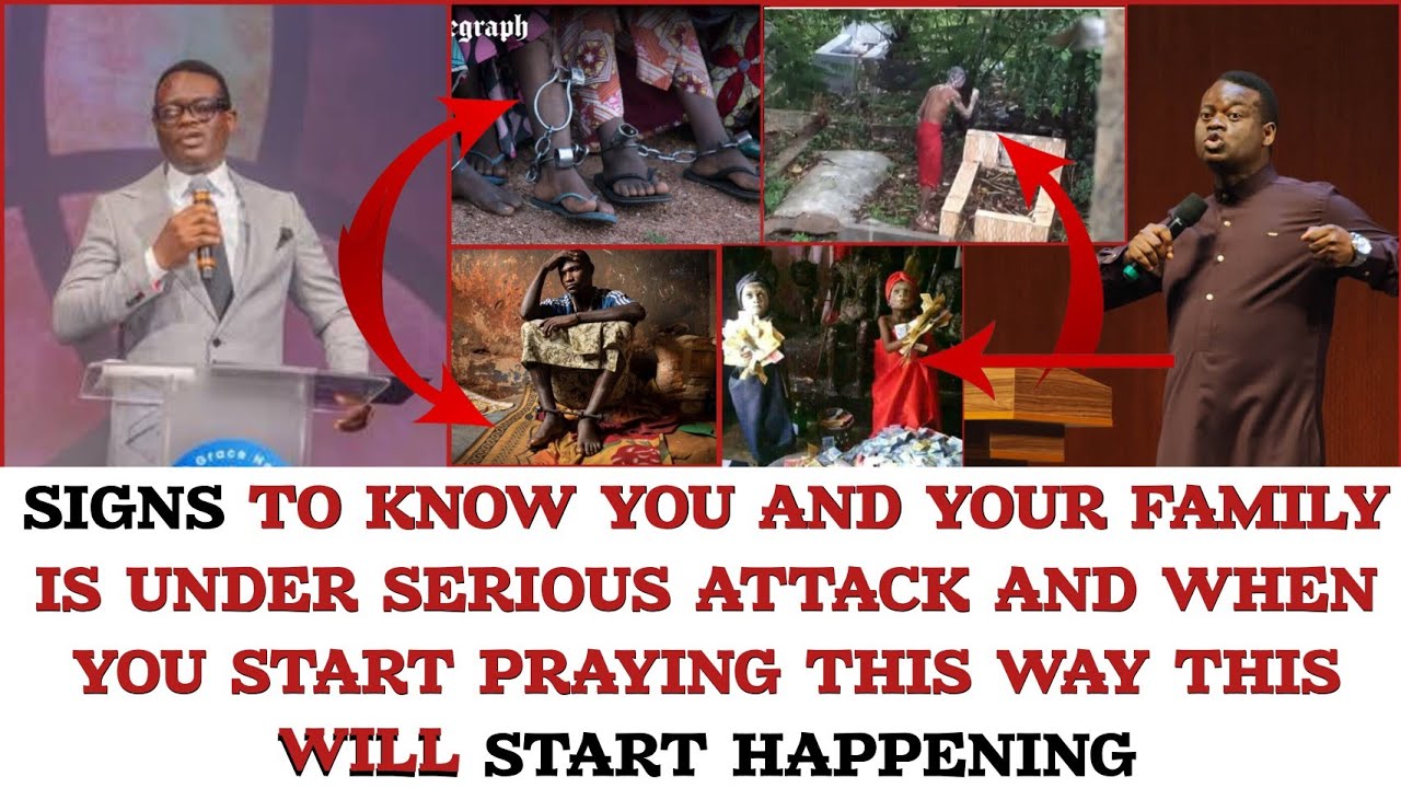 SIGNS TO KNOW YOU AND YOUR FAMILY IS UNDER SERIOUS ATTACK AND WHAT YOU ...