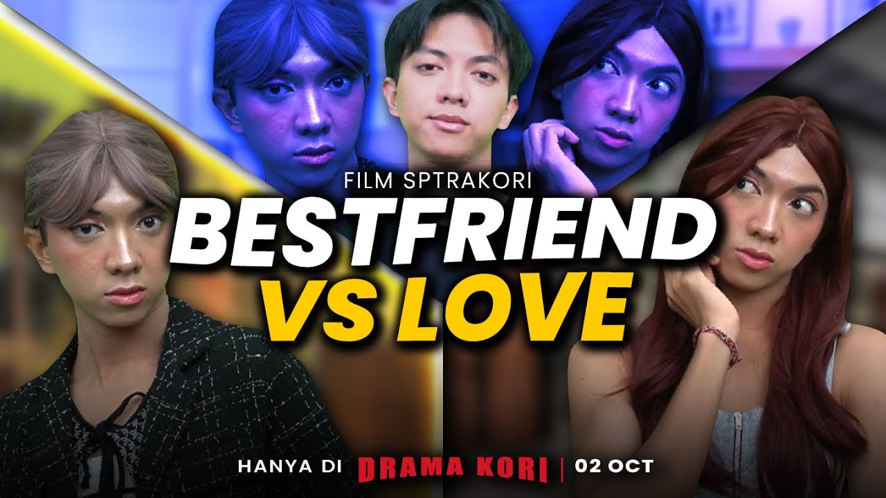 [DRAMA] BESTFRIEND VS LOVE🧐 - YouTube