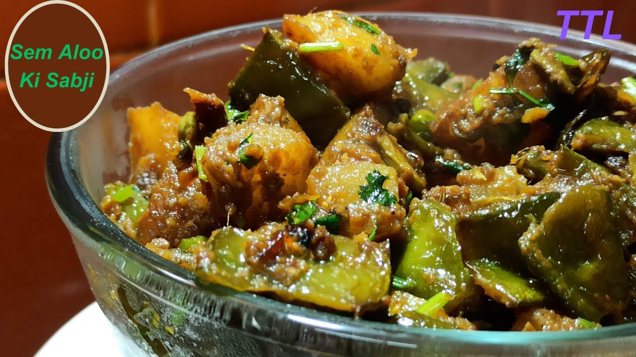 Sem Aloo Ki Sabji Healthy & Spicy | Dhaba Style Sem Aloo Ki Sabji ...