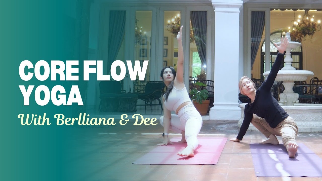 Core Flow Yoga | With Berlliana Lovell & Dee Rusli - YouTube