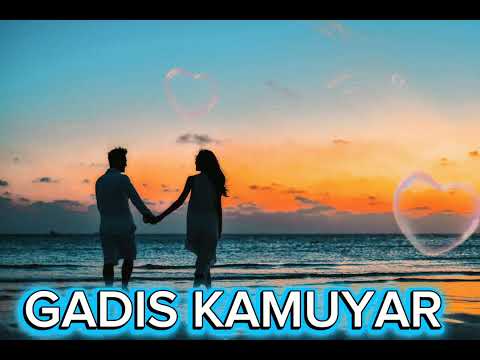 Lagu terbaru Gadis kamuyar ❤🙏 