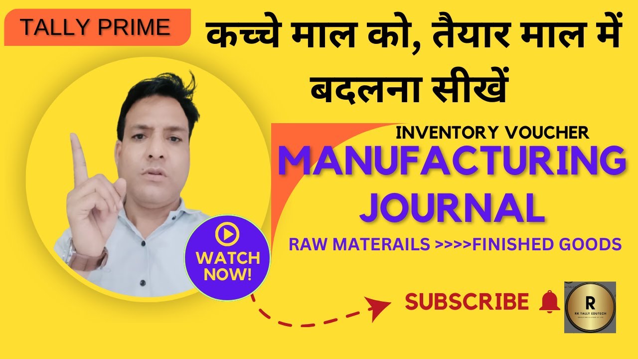 Manufacturing in Tally Prime | Manufacturing Journal | How to Convert ...