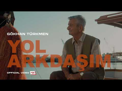 Yol Arkadaşım [Official Video | 4K] - Gökhan Türkmen