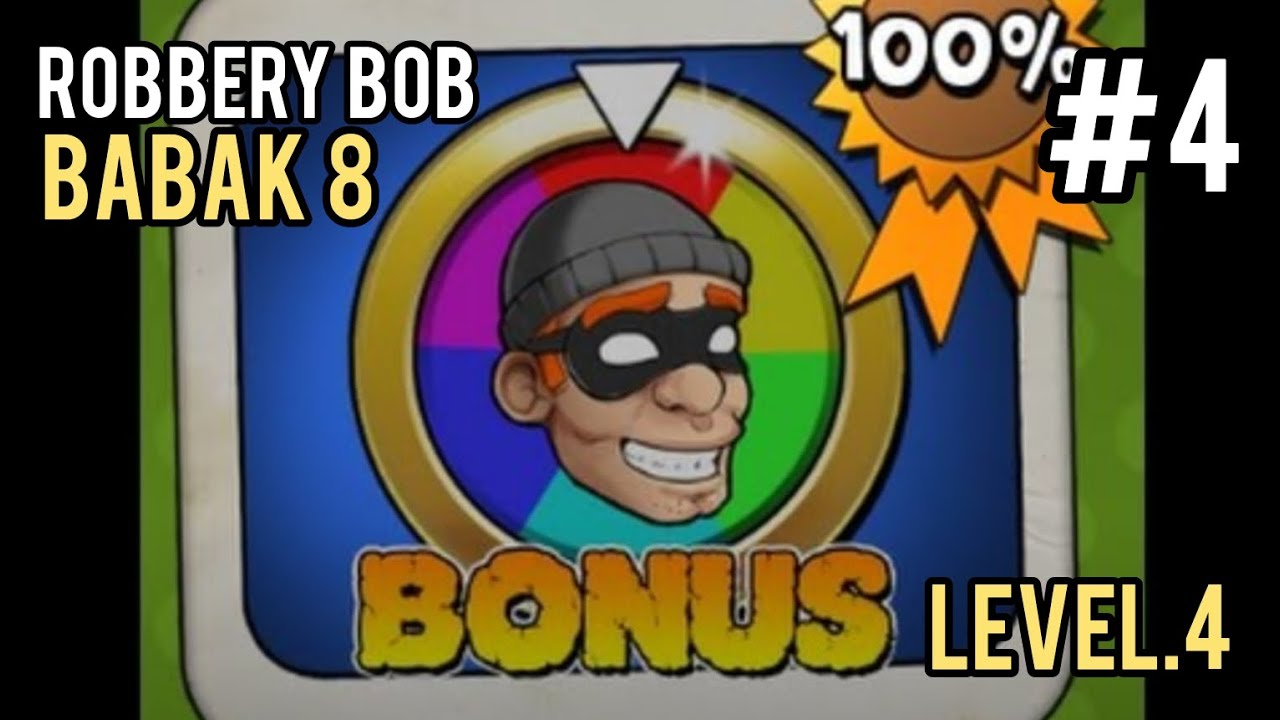 Babak 8 Bonus Level 4 - ROBBERY BOB - KING OF SNEAK - Gameplay #4 - YouTube