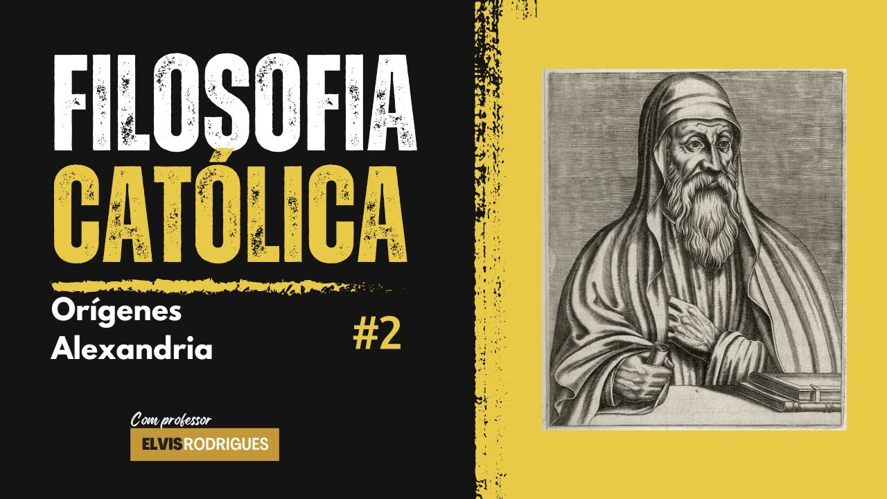 FILOSOFIA CATÓLICA | EP. 02 | ORÍGENES - YouTube