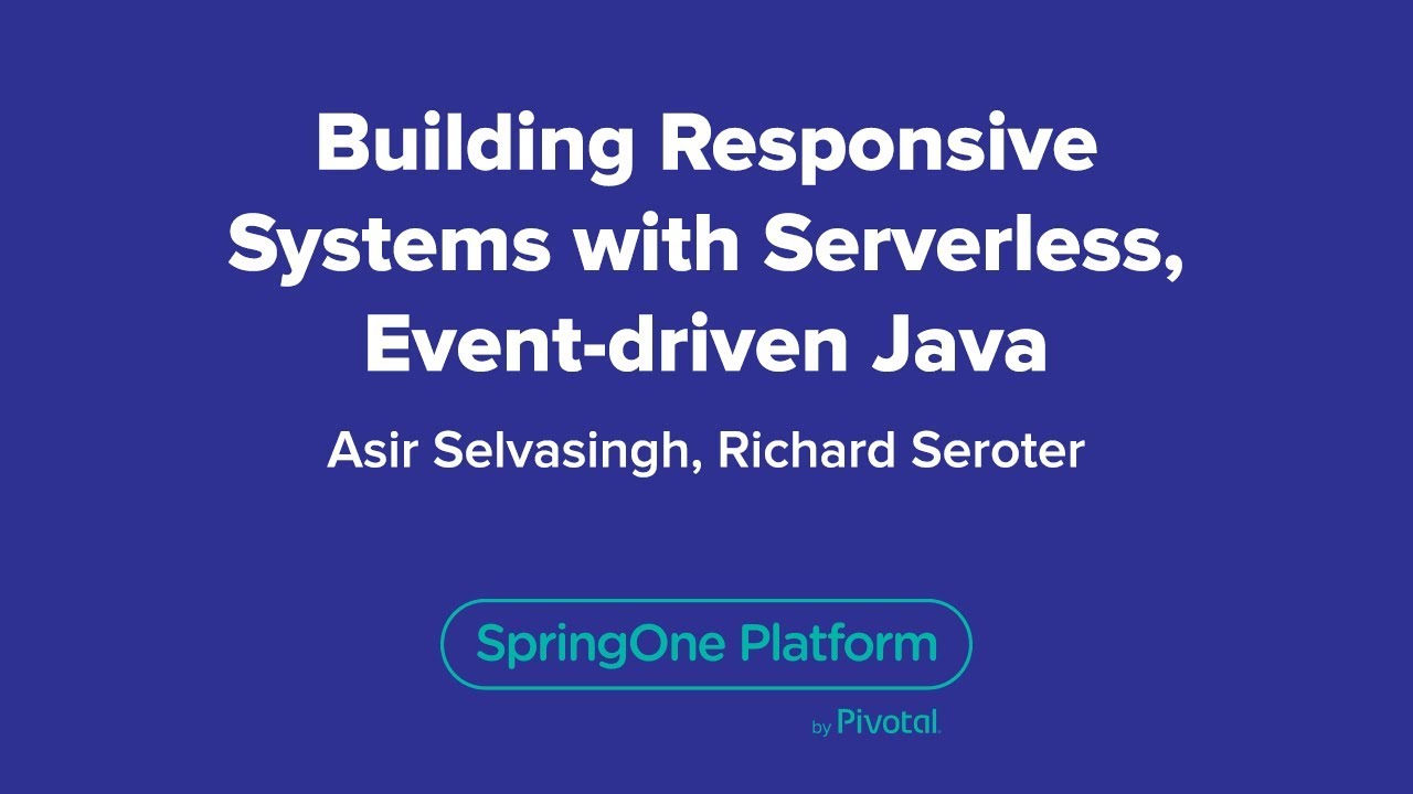 Building Responsive Systems with Serverless, Event-driven Java - YouTube