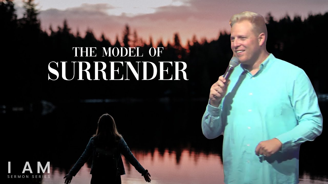 THE MODEL OF SURRENDER | PASTOR MATT BAKER | 07-31-2022 - YouTube