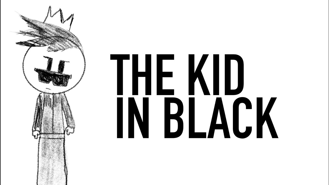 THE KID IN BLACK fa made trailer (this won’t be an official thing ...