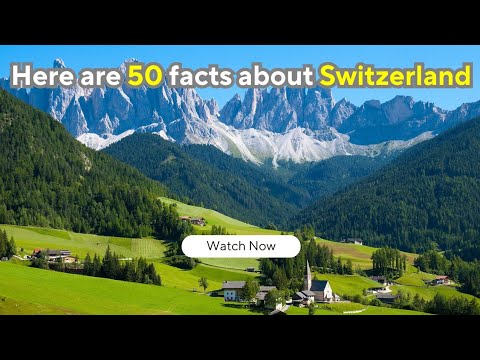 Here are 50 interesting facts about Switzerland - YouTube