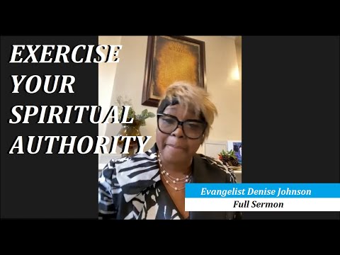 Evangelist Denise Johnson | Exercise Your Spiritual Authority - YouTube