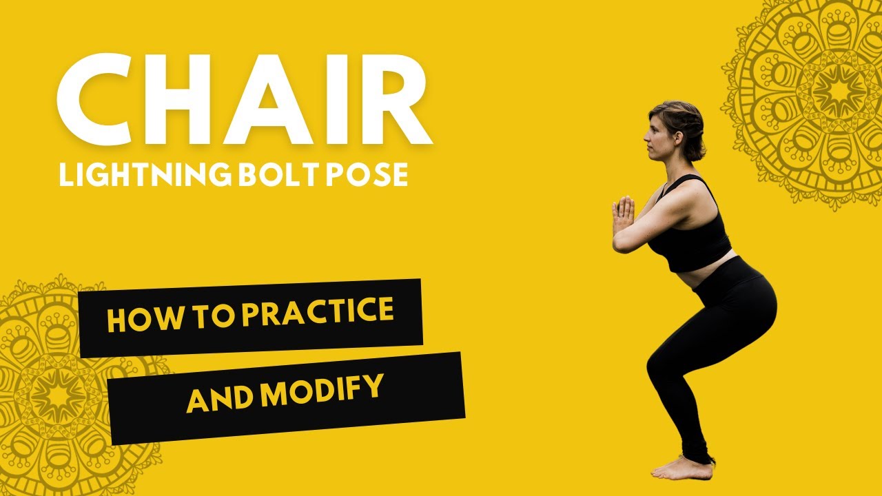CHAIR or LIGHTING BOLT Yoga Pose Tutorial - Create Power Yoga - YouTube