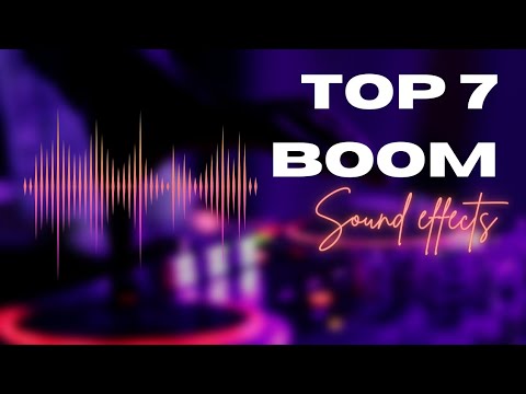 Top 7 boom sound effects for editing