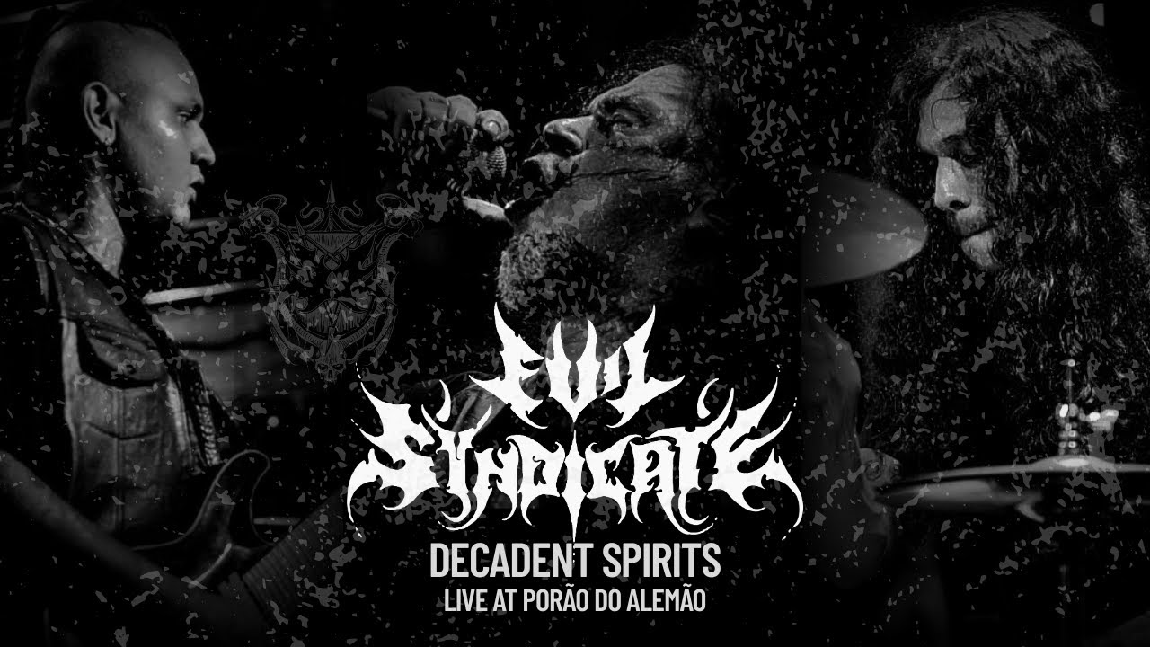 EVIL SYNDICATE - Decadent Spirits (OFFICIAL LIVE) - YouTube