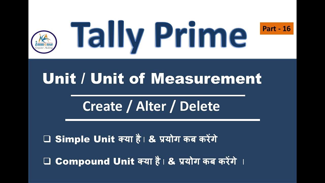 Tally prime Unit Create / Alter / Delete || Simple & Compound Unit ...