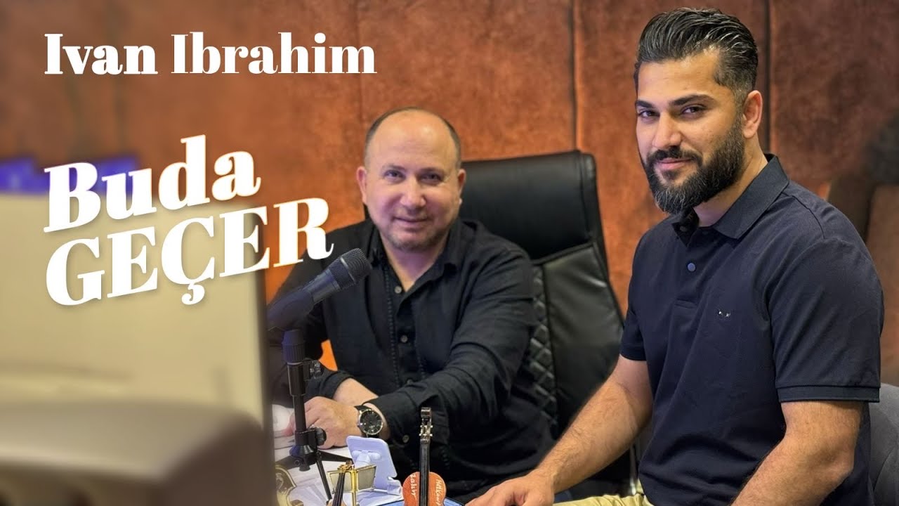Ivan Ibrahim - Buda Geçer - ئیڤان. ئیبراهیم - بودا گێجەر - YouTube