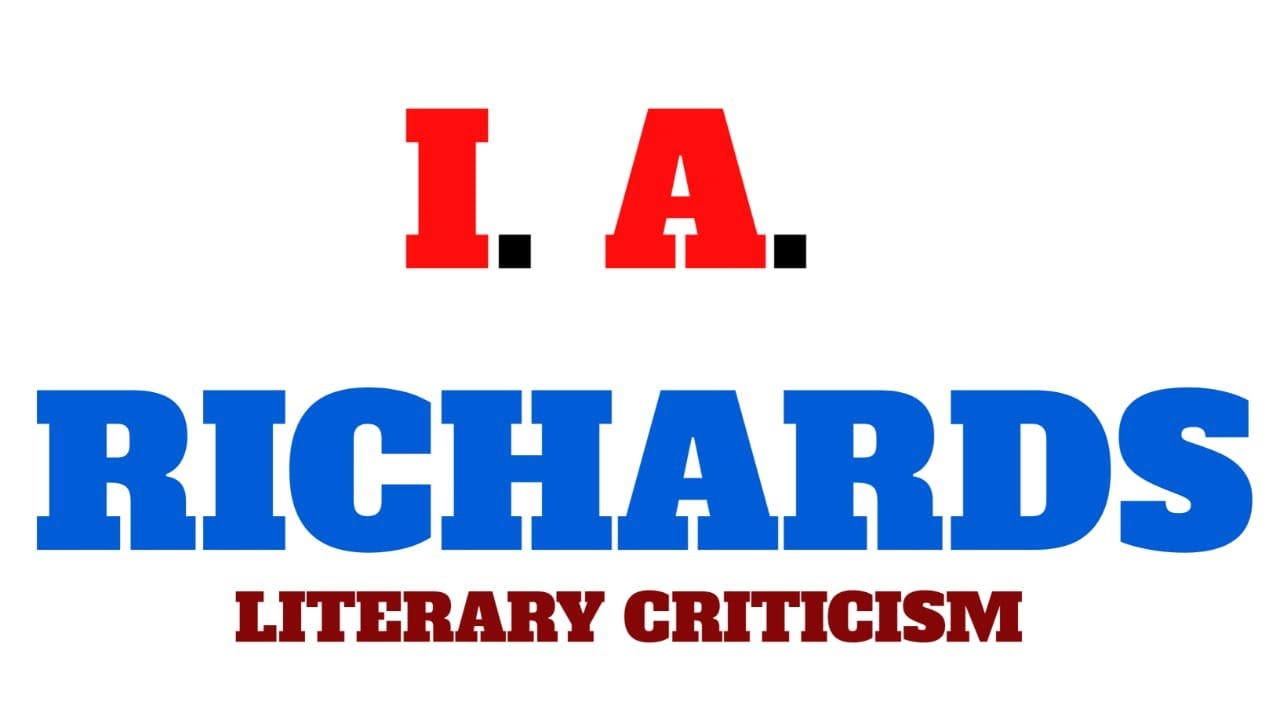 I A Richards literary criticism - YouTube