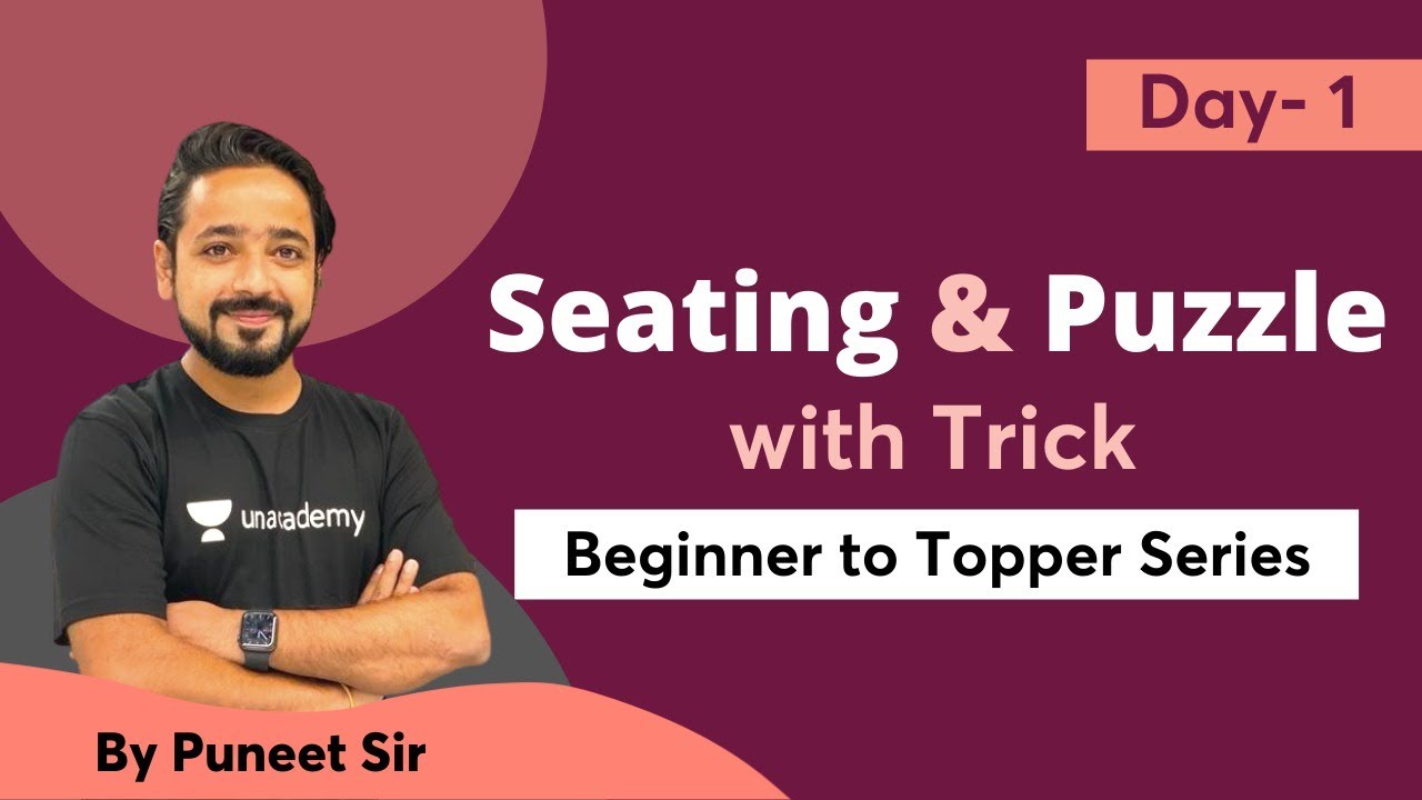 Seating Puzzle With Tricks Beginner To Topper Session Day 1 By seating-puzzle-with-tricks-beginner-to-topper-session-day-1-by