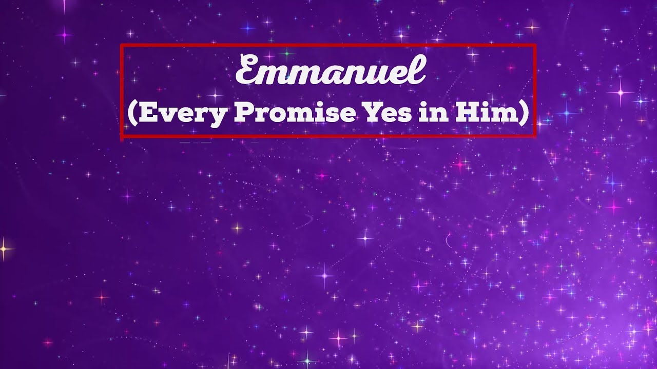 Emmanuel (Every Promise Yes in Him) - Caroline Cobb - Lyrics - YouTube