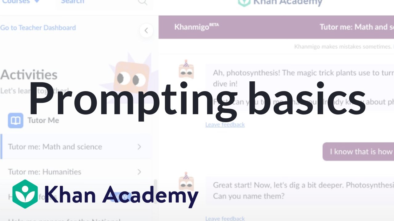 Prompting basics | Introducing Khanmigo | Khanmigo for students | Khan ...