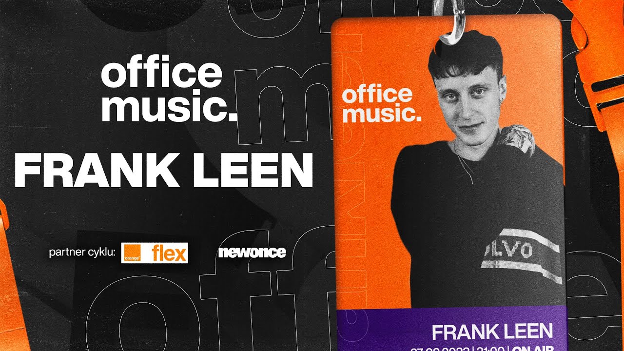 FRANK LEEN | office music by Orange Flex x newonce - YouTube