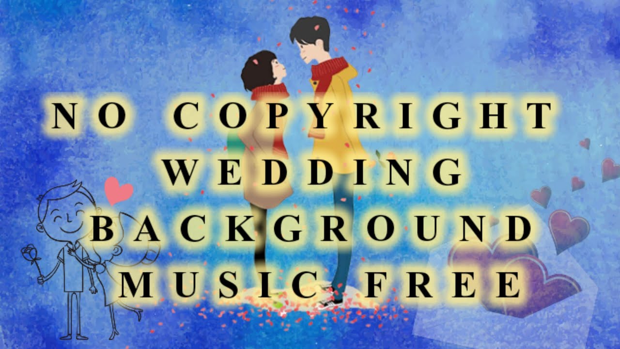 NO COPYRIGHT Wedding Background Music Love Story Music Free - YouTube