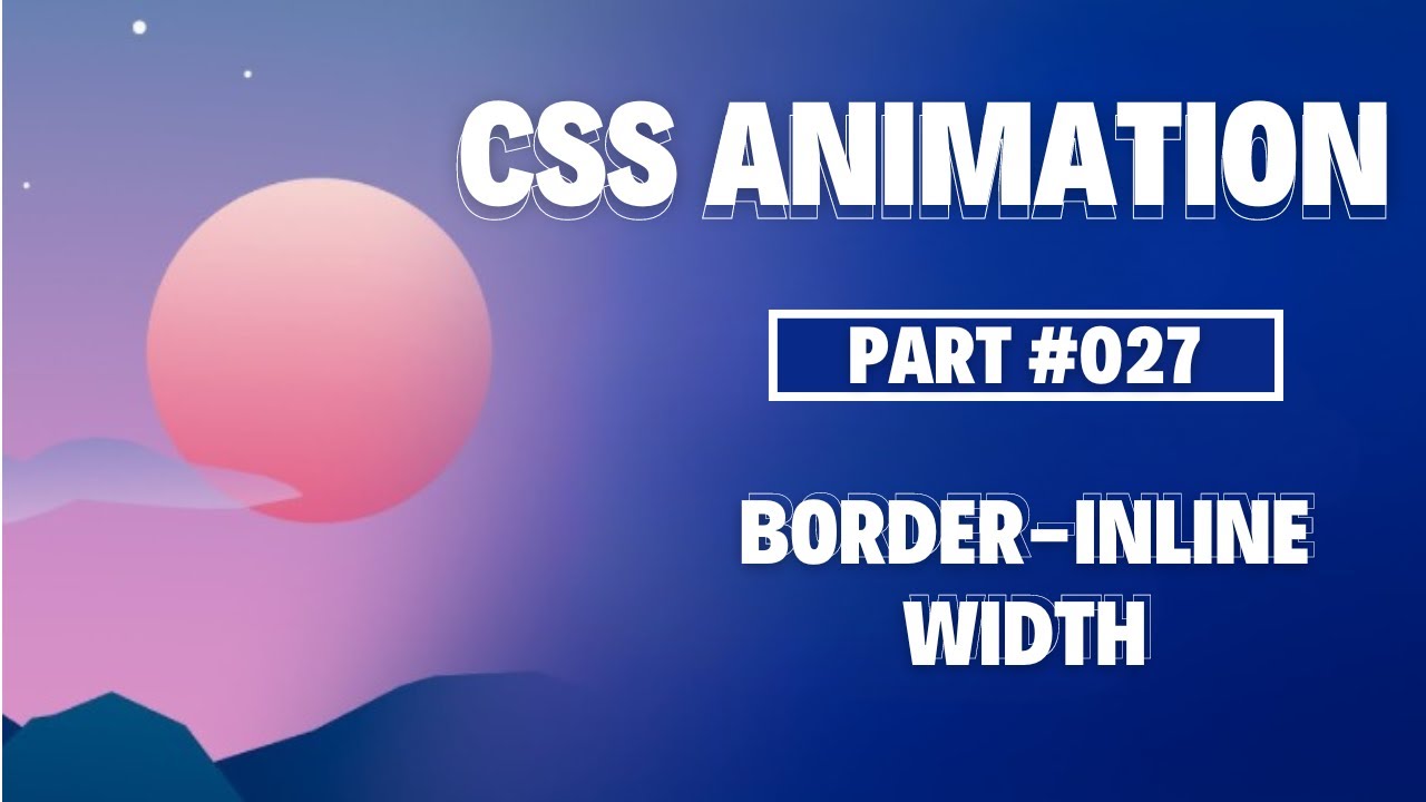 You Won't Believe How Easy It Is to Animate Border Width with CSS ...
