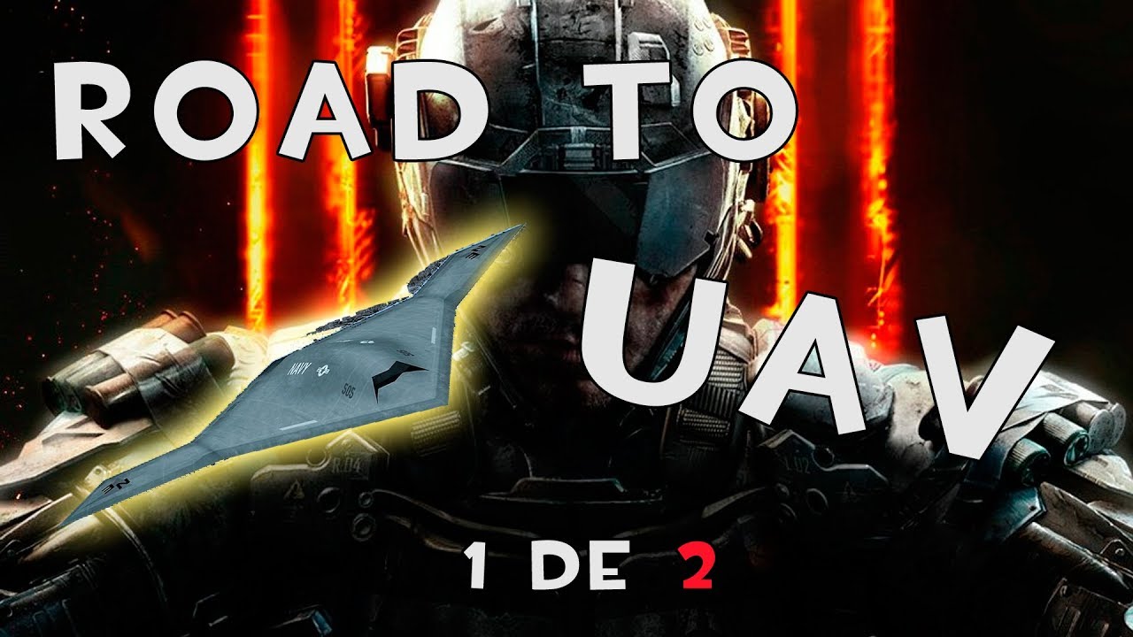 Call of Duty BO3 | Road to UAV | Capitulo 1 de 2 - YouTube