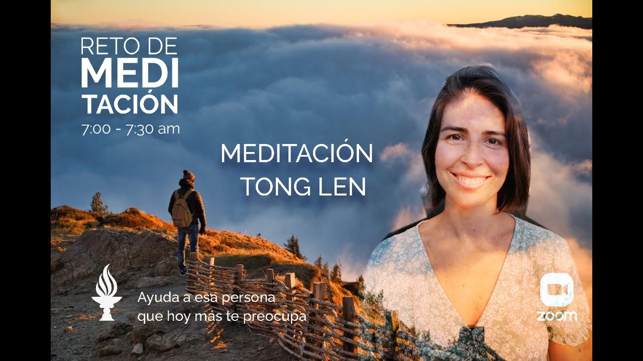 Día 17, Meditación de Tong Len - YouTube