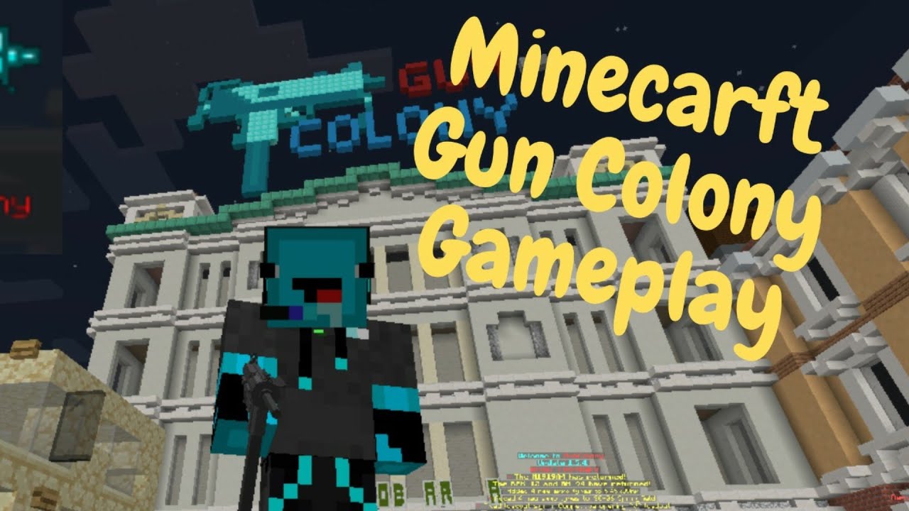 Minecraft Gun Colony Server Gameplay - YouTube